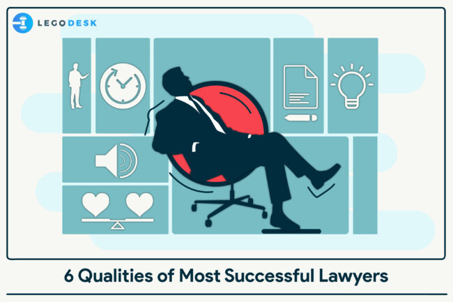 6 qualities of most successful lawyers - Legodesk