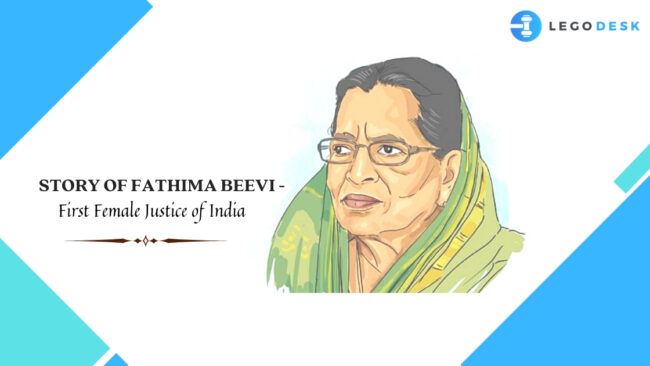 First Female Judge in India - Story of Fathima Beevi - Legodesk